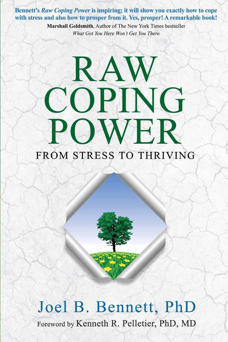 Raw Coping Power: From Stress to Thriving (Book) – Organizational ...